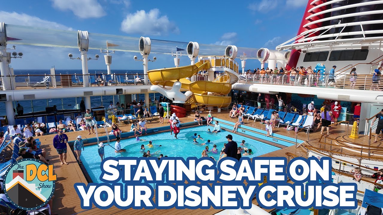Disney Cruise Line Safety Tips: How to Stay Safe Onboard - DCL Fan