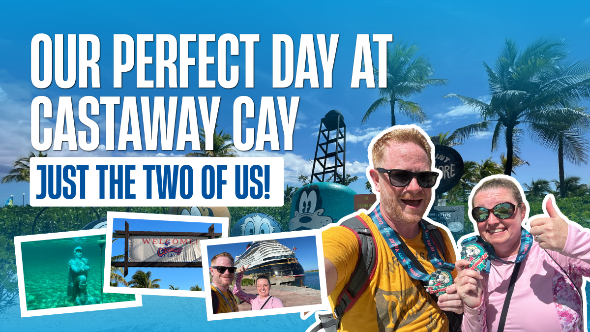 Our Perfect Day at Disney Cruise Line’s Castaway Cay, Just the Two of ...